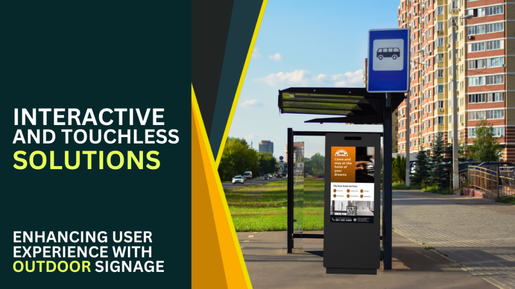 Enhancing Outdoor Signage Experience with Interactive and Touchless ...
