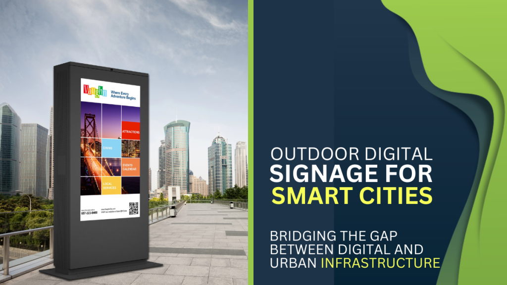 Outdoor Digital Signage in Smart Cities: Bridging Digital and Urban ...