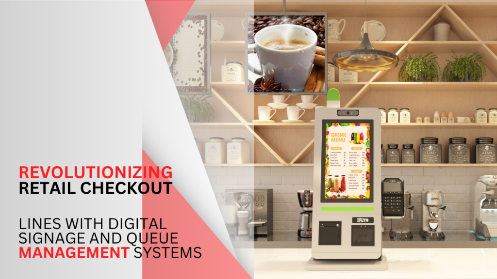 Transforming Retail Checkout with Digital Signage and Queue Management ...