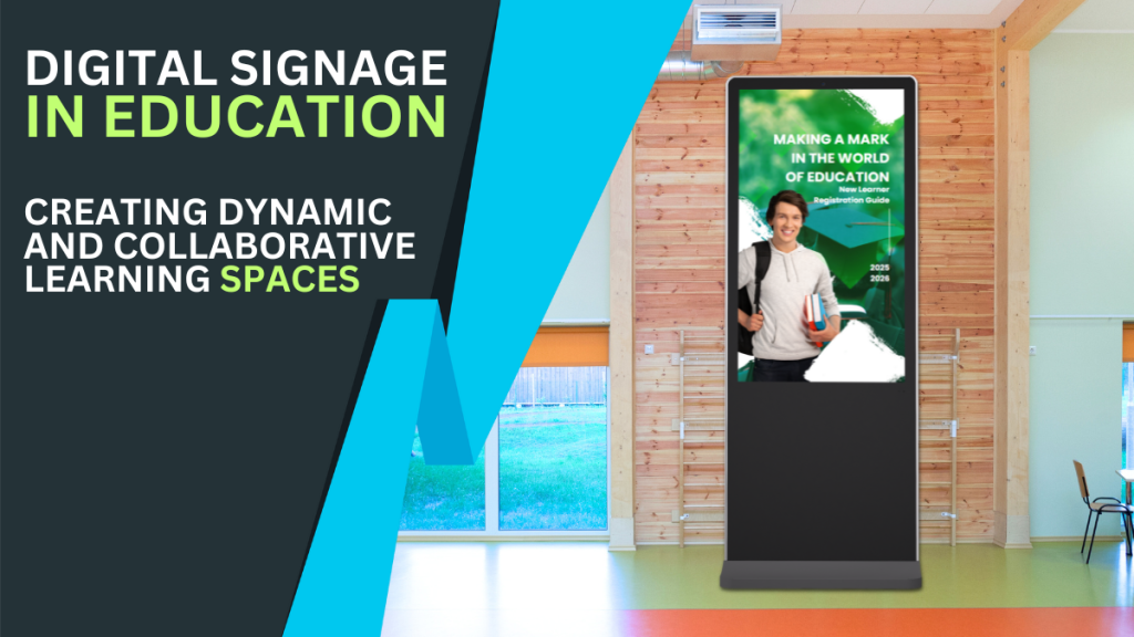 Transforming Classrooms: Digital Signage for Dynamic and Collaborative ...