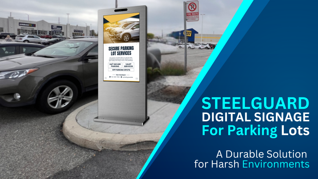 Steel Guard Digital Signage: The Ultimate Durable Solution for Parking ...