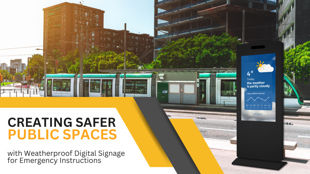 Weatherproof Digital Signage: Advancing Emergency Communication in ...