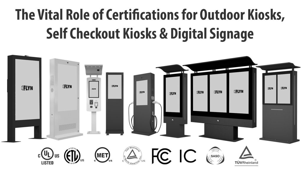 The Importance of Certifications for Outdoor Kiosks, Digital Signage ...